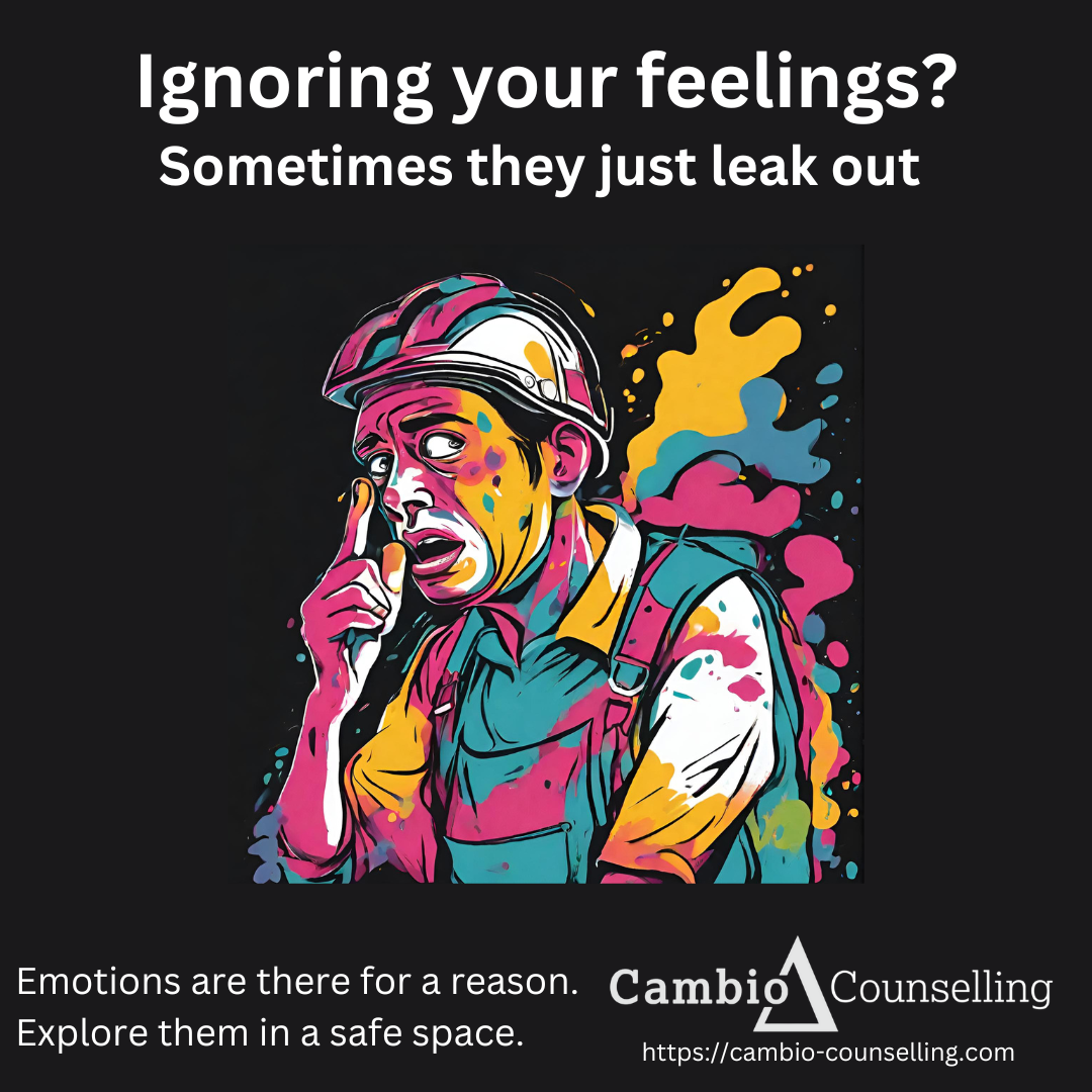Ignoring Feelings? – Cambio Counselling